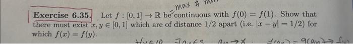 Solved Exercise 6.35. Let f:[0,1]→R bé continuous with | Chegg.com