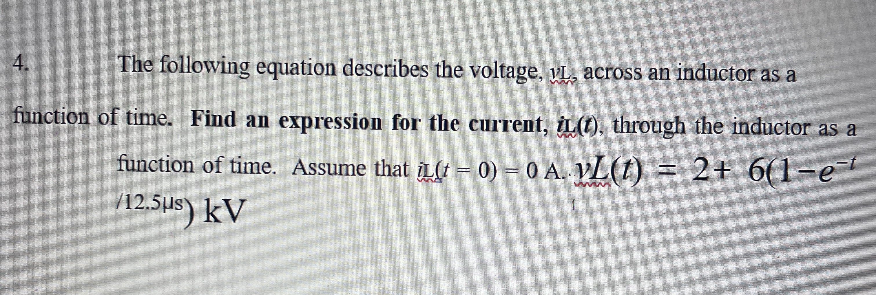 Solved The following equation describes the voltage, vL, | Chegg.com