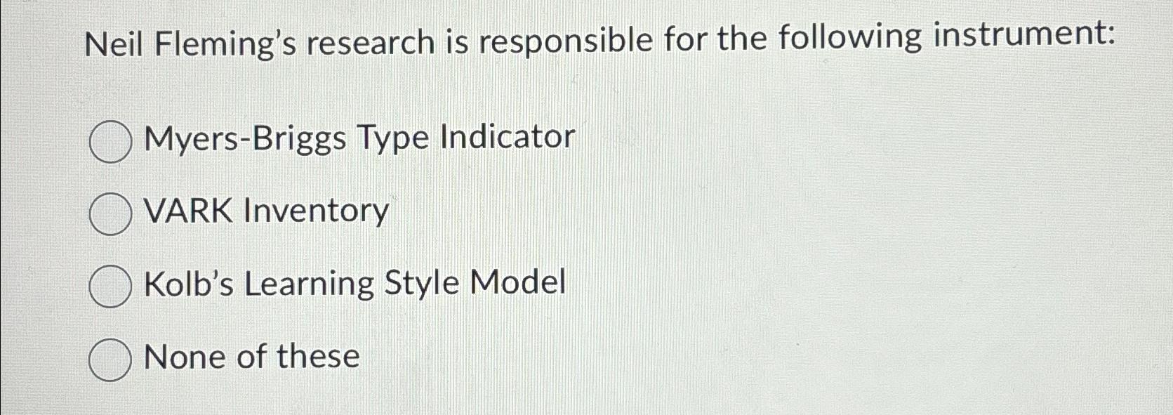 Solved Neil Fleming's research is responsible for the | Chegg.com