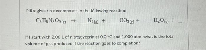 Solved Nitroglycerin decomposes in the following reaction: | Chegg.com