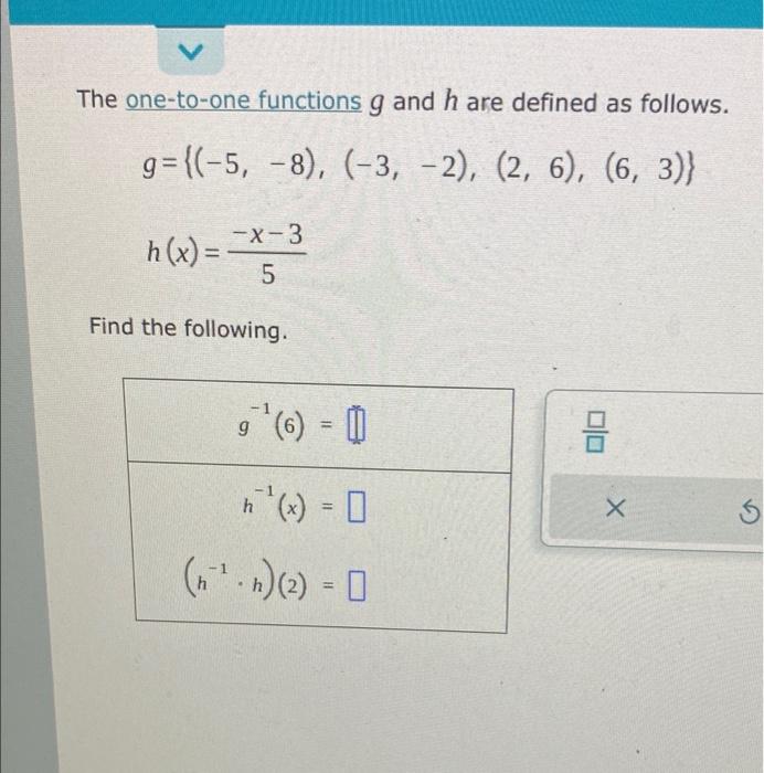 Solved The one-to-one functions g and h are defined as | Chegg.com