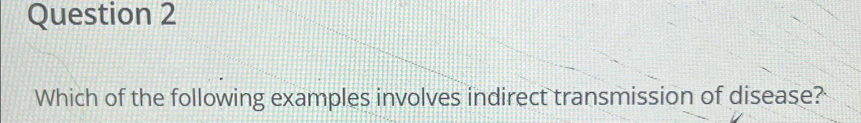 Solved Question 2Which of the following examples involves | Chegg.com