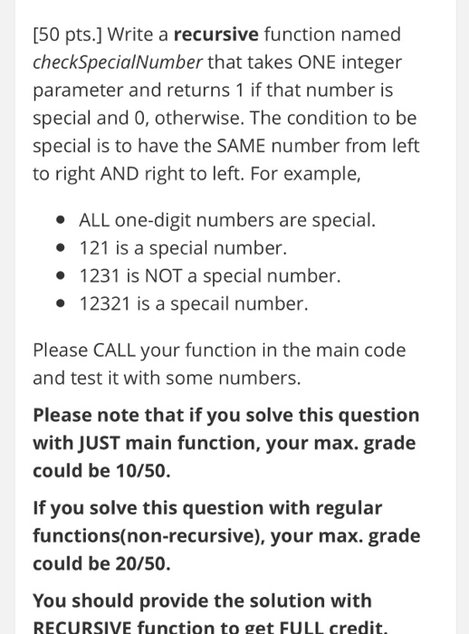 Solved [50 pts.] Write a recursive function named | Chegg.com