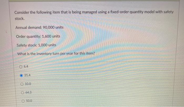 Solved Consider the following item that is being managed | Chegg.com