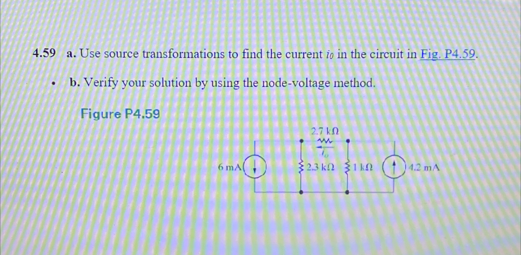 Solved 4.59 ﻿a. ﻿Use source transformations to find the | Chegg.com