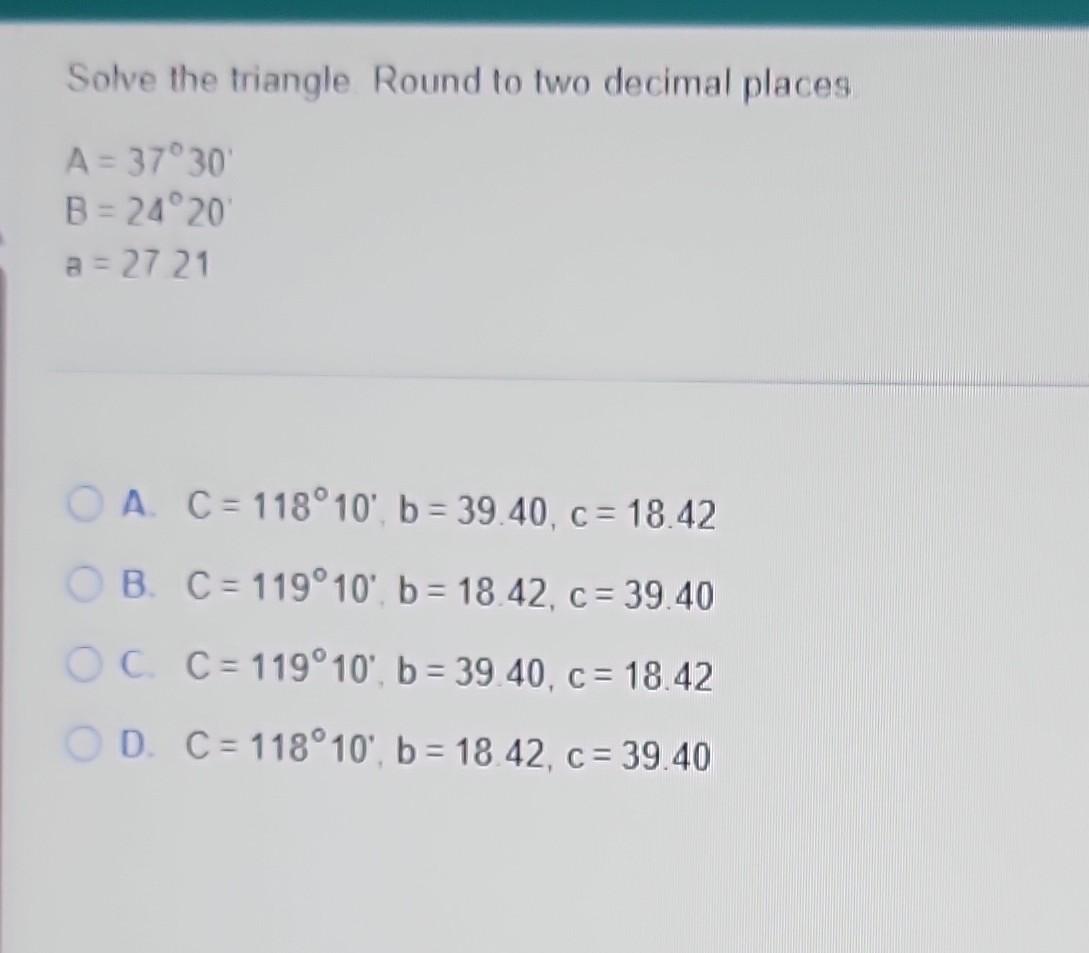 Solved Solve the triangle Round to two decimal places | Chegg.com