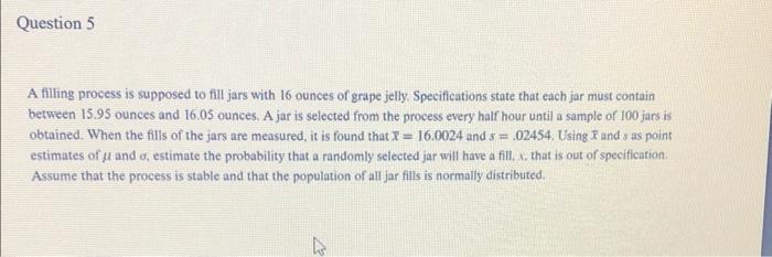 Solved A filling process is supposed to fill jars with 16 | Chegg.com