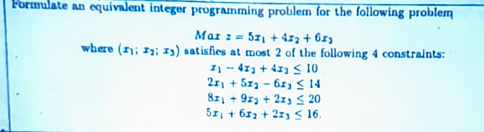 Solved Formulate An Equivalent Integer Progranming Problem 8528