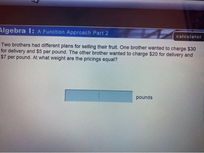 Solved Algebra I: A Function Approach Part 2 calculator Two | Chegg.com