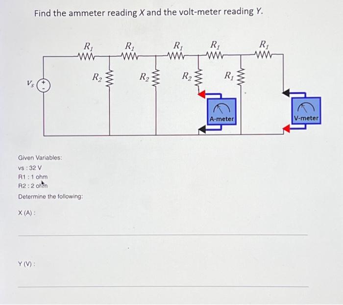 Solved Find the ammeter reading X and the volt-meter reading | Chegg.com