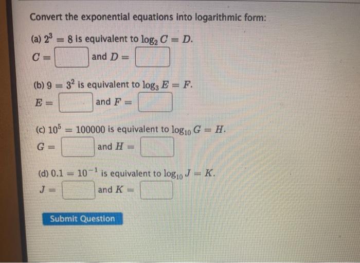 Solved Convert the exponential equations into logarithmic | Chegg.com