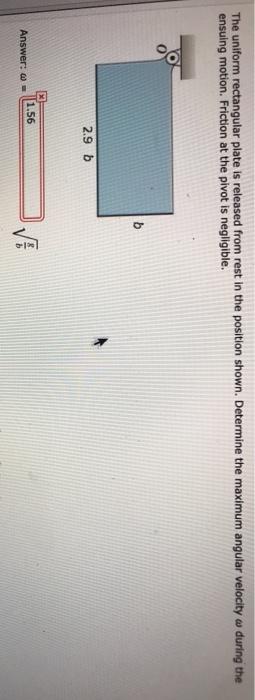 Solved The uniform rectangular plate is released from rest | Chegg.com