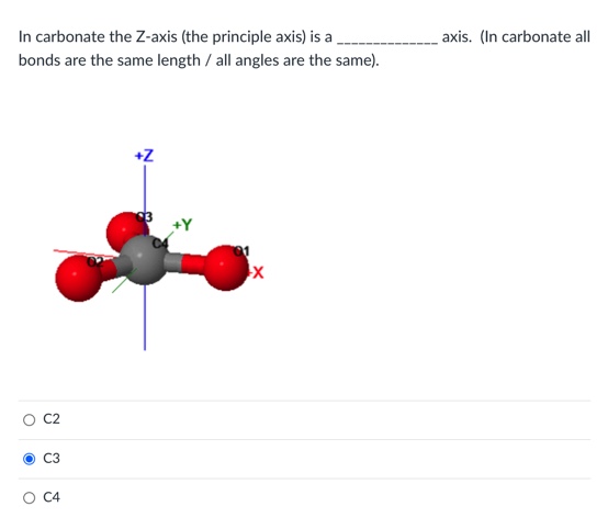 Solved In carbonate the Z-axis (the principle axis) ﻿is a | Chegg.com
