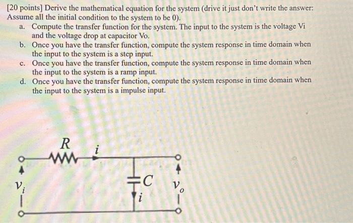 Solved [20 points] Derive the mathematical equation for the | Chegg.com