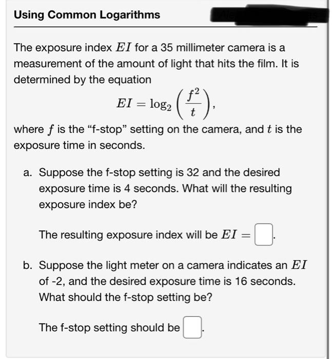 Solved Using Common Logarithms The exposure index EI for a | Chegg.com