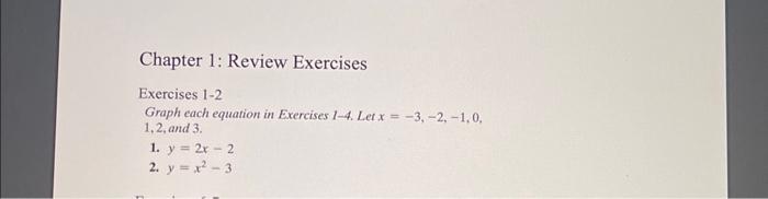 Solved Exercises 1-2 Graph cach equation in Exercises 1-4. | Chegg.com Solved Exercises 1-2 Graph cach equation in Exercises 1-4. | Chegg.com