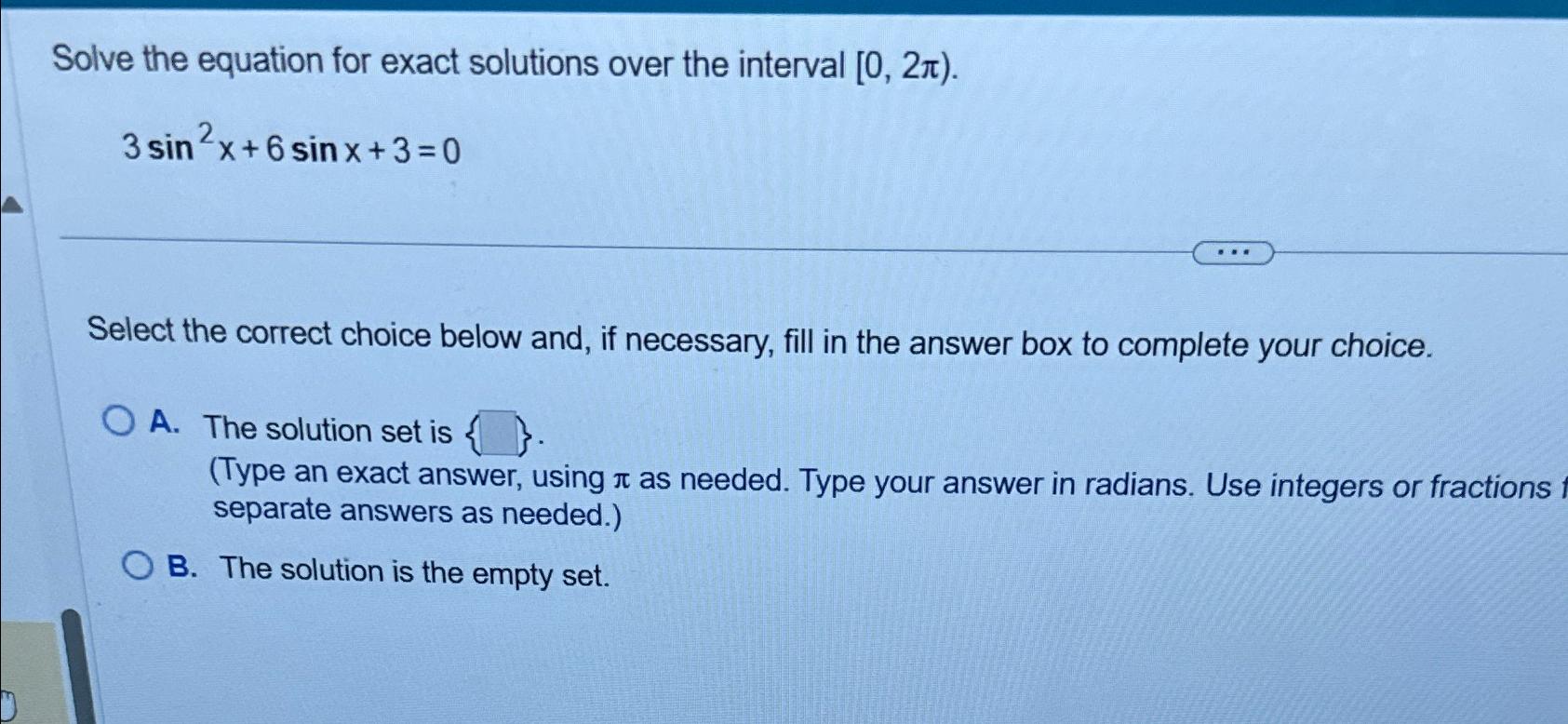 Solved Solve the equation for exact solutions over the | Chegg.com