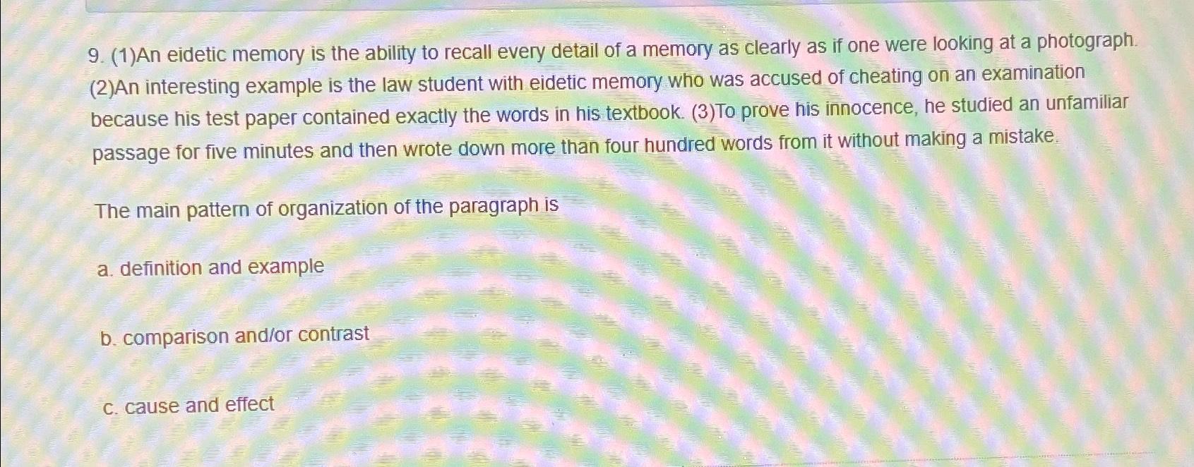 Solved (1)An eidetic memory is the ability to recall every | Chegg.com