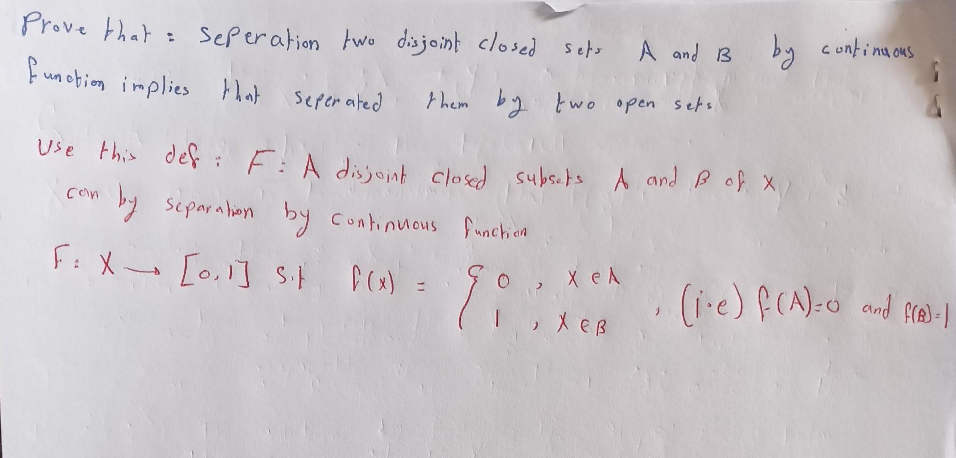 Solved Prove that : Seperation two disjoint closed sets A | Chegg.com
