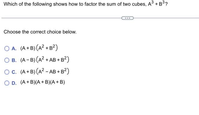 Solved Which of the following shows how to factor the sum of | Chegg.com