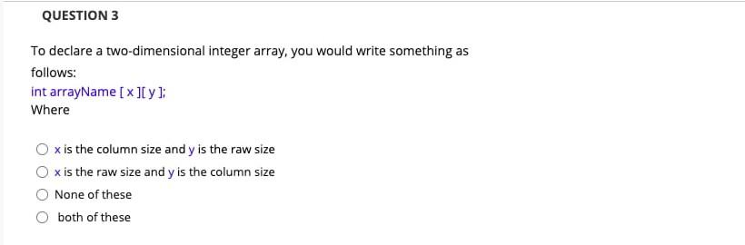 Solved QUESTION 3 To declare a two-dimensional integer | Chegg.com