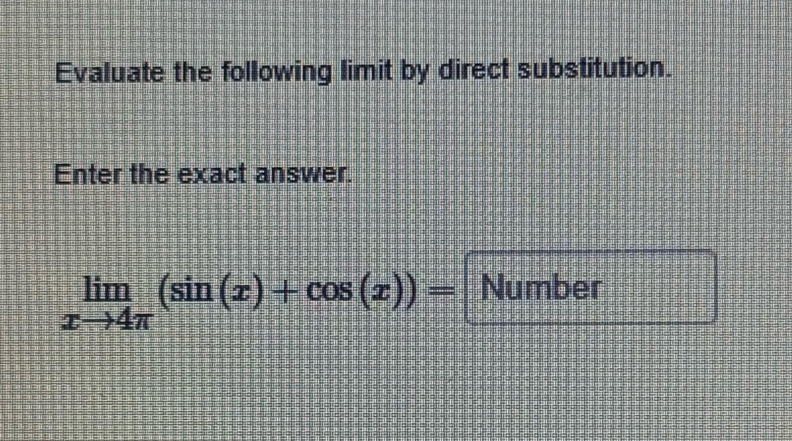 Solved Evaluate the following limit by direct | Chegg.com