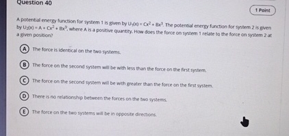 Solved Question 40A potential energy function for system 1 | Chegg.com