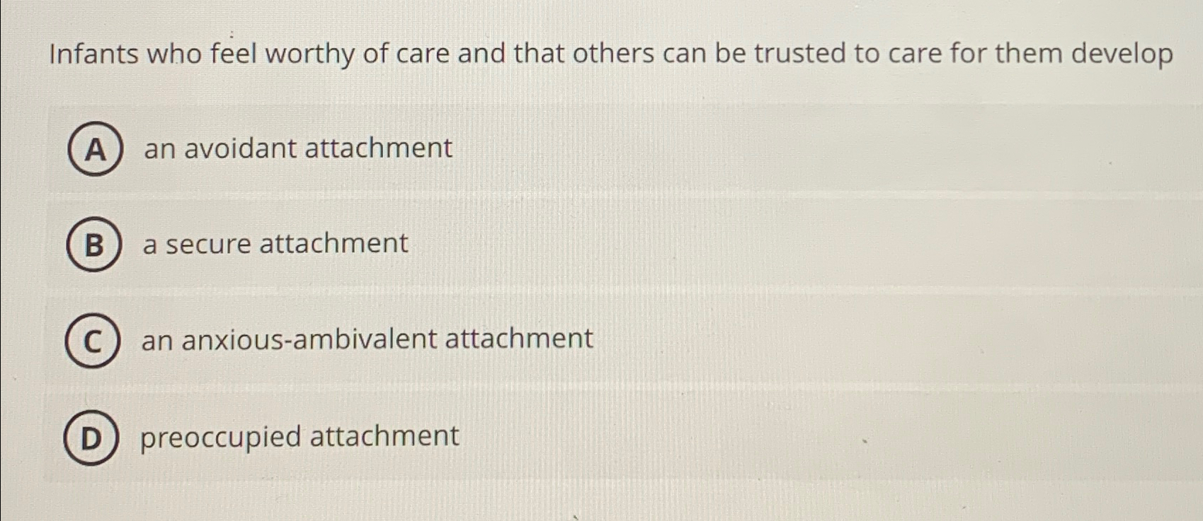 Solved Infants who feel worthy of care and that others can | Chegg.com