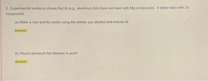 Solved 2. Experimental evidence shows that Al (e.g., | Chegg.com