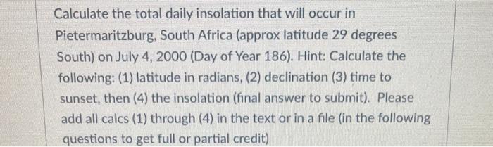 Solved Calculate the total daily insolation that will occur | Chegg.com