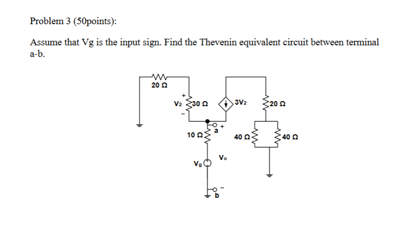 Solved Problem 3 (50points):Assume that Vg is the input | Chegg.com