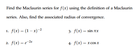 Solved by an EXPERT Find the Maclaurin series for f(x) ﻿using the | Chegg.com