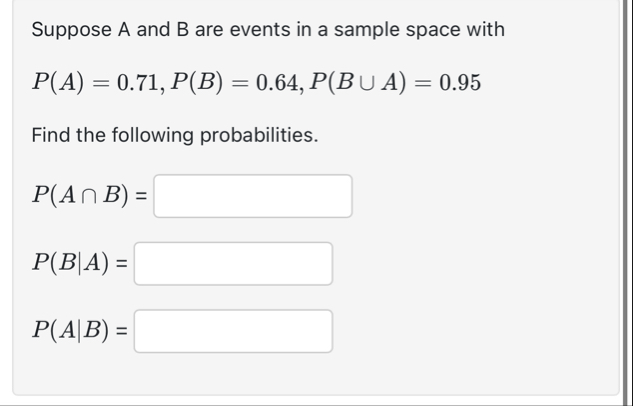 Solved Suppose A and B ﻿are events in a sample space | Chegg.com
