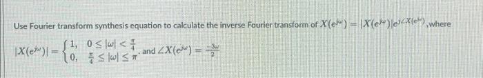 Solved Use Fourier transform synthesis equation to calculate | Chegg.com