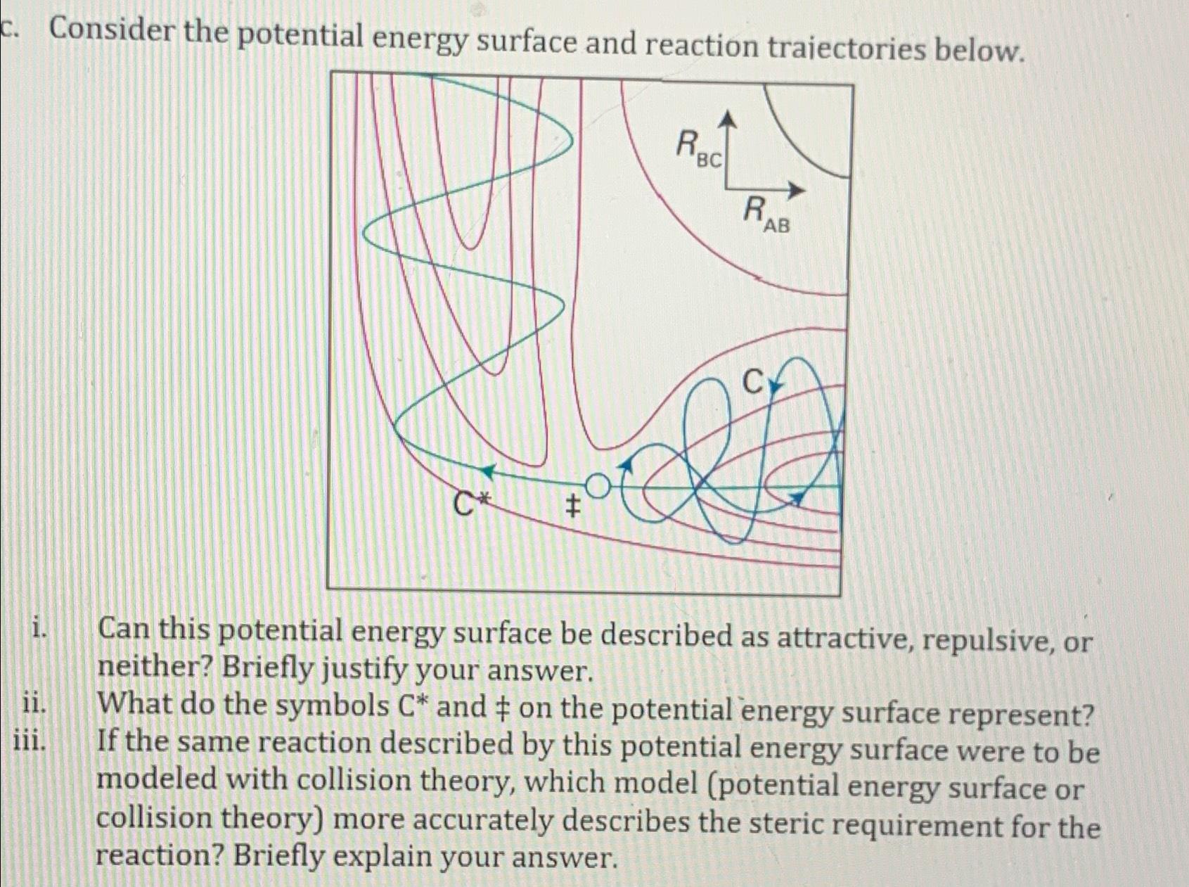 Solved c. ﻿Consider the potential energy surface and | Chegg.com