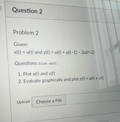 Solved Given: x(t)=u(t) and y(t)=u(t)+u(t−1)−2u(t−2) | Chegg.com