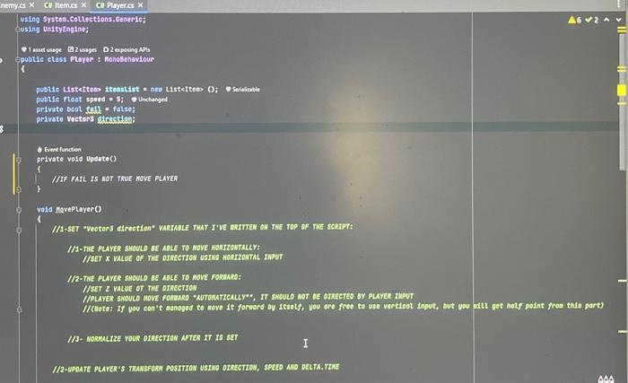 Solved complete the empty coding for c# unity engine using | Chegg.com