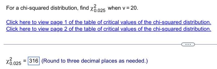 Solved For a chi-squared distribution, find χ0.0252 when | Chegg.com