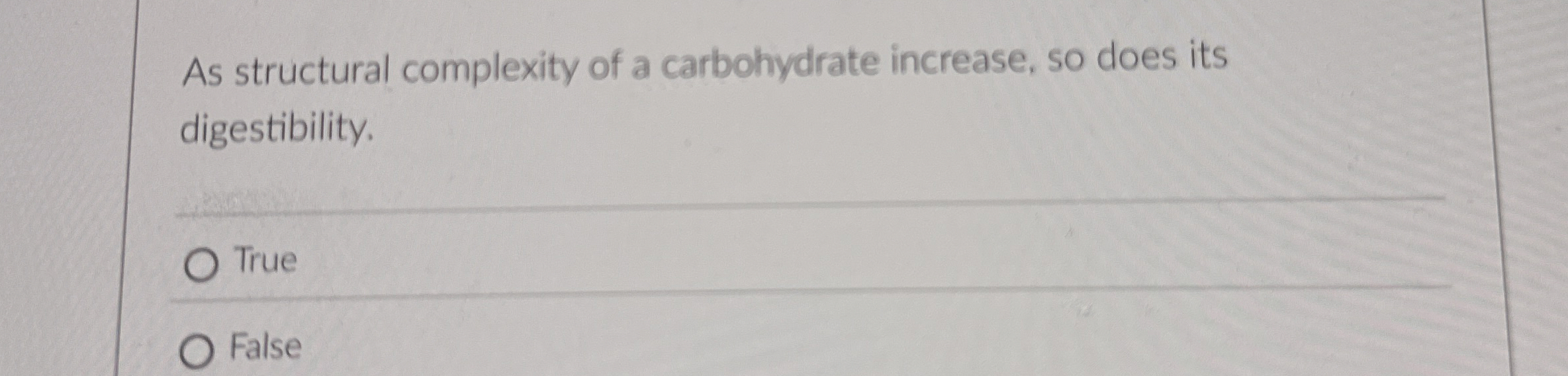 Solved As structural complexity of a carbohydrate increase, | Chegg.com