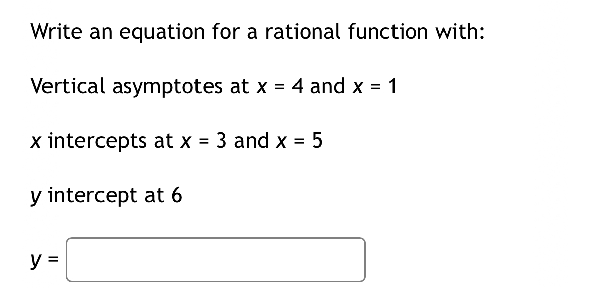 Write an equation for a rational function | Chegg.com