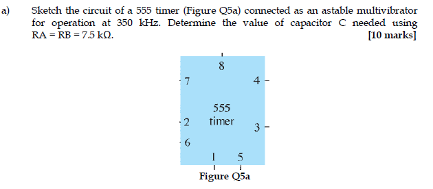 Solved a) ﻿Sketch the circuit of a 555 ﻿timer (Figure Q5a) | Chegg.com