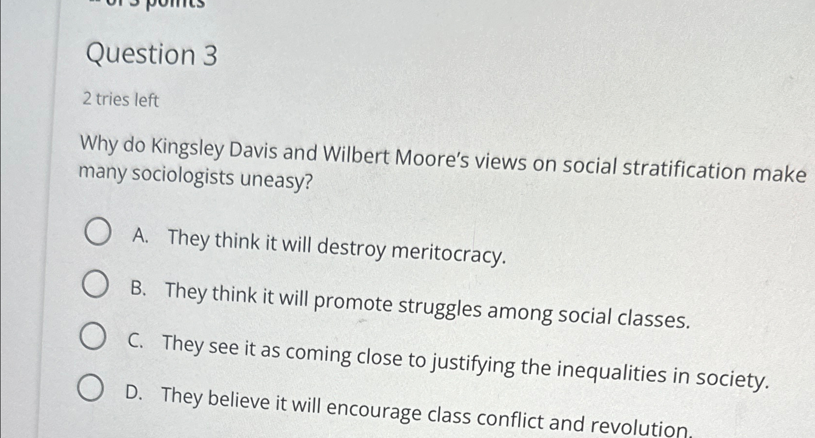Solved Question 32 ﻿tries leftWhy do Kingsley Davis and | Chegg.com