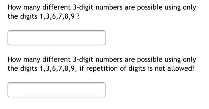 Solved How many different 3-digit numbers are possible using | Chegg.com