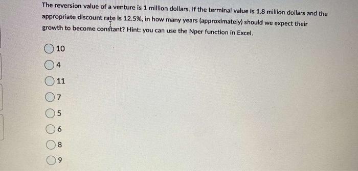 Solved The reversion value of a venture is 1 million | Chegg.com