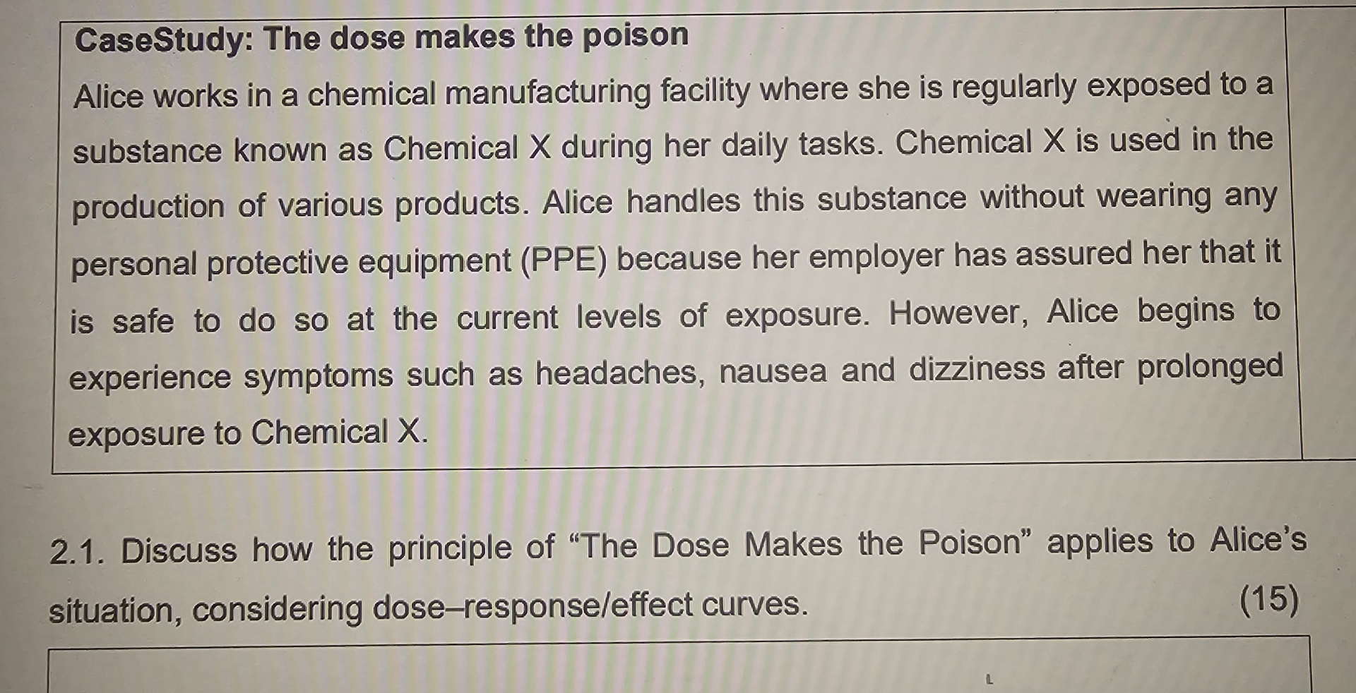 Solved CaseStudy: The dose makes the poisonAlice works in a | Chegg.com
