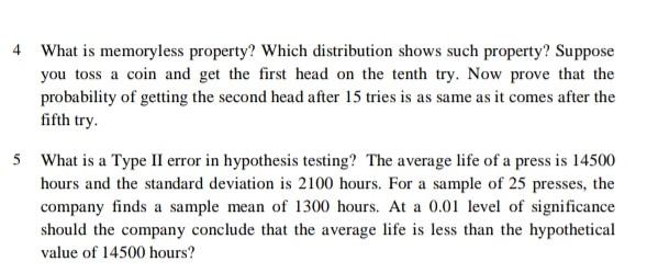 Solved 4 What is memoryless property? Which distribution | Chegg.com