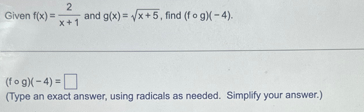 Solved Given f(x)=2x+1 ﻿and g(x)=x+52, ﻿find | Chegg.com