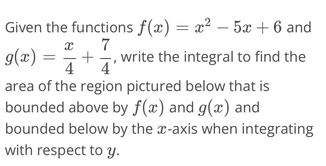 Solved Given the functions f(x)=x2-5x+6 ﻿and g(x)=x4+74, | Chegg.com