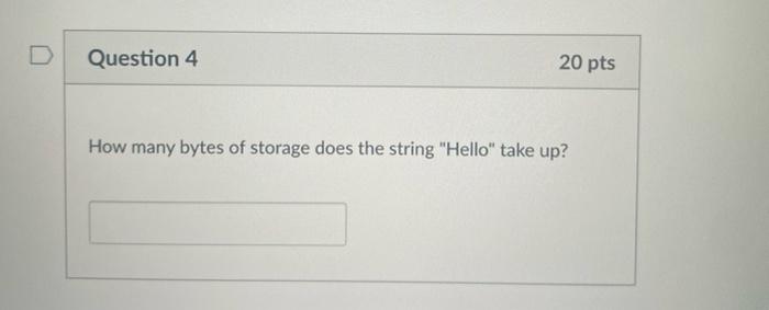 Solved How many bytes of storage does the string Solved How many bytes of storage does the string