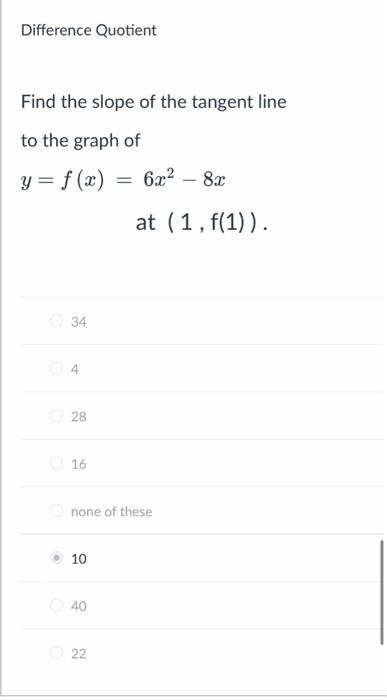 Solved Difference Quotient Find the slope of the tangent | Chegg.com